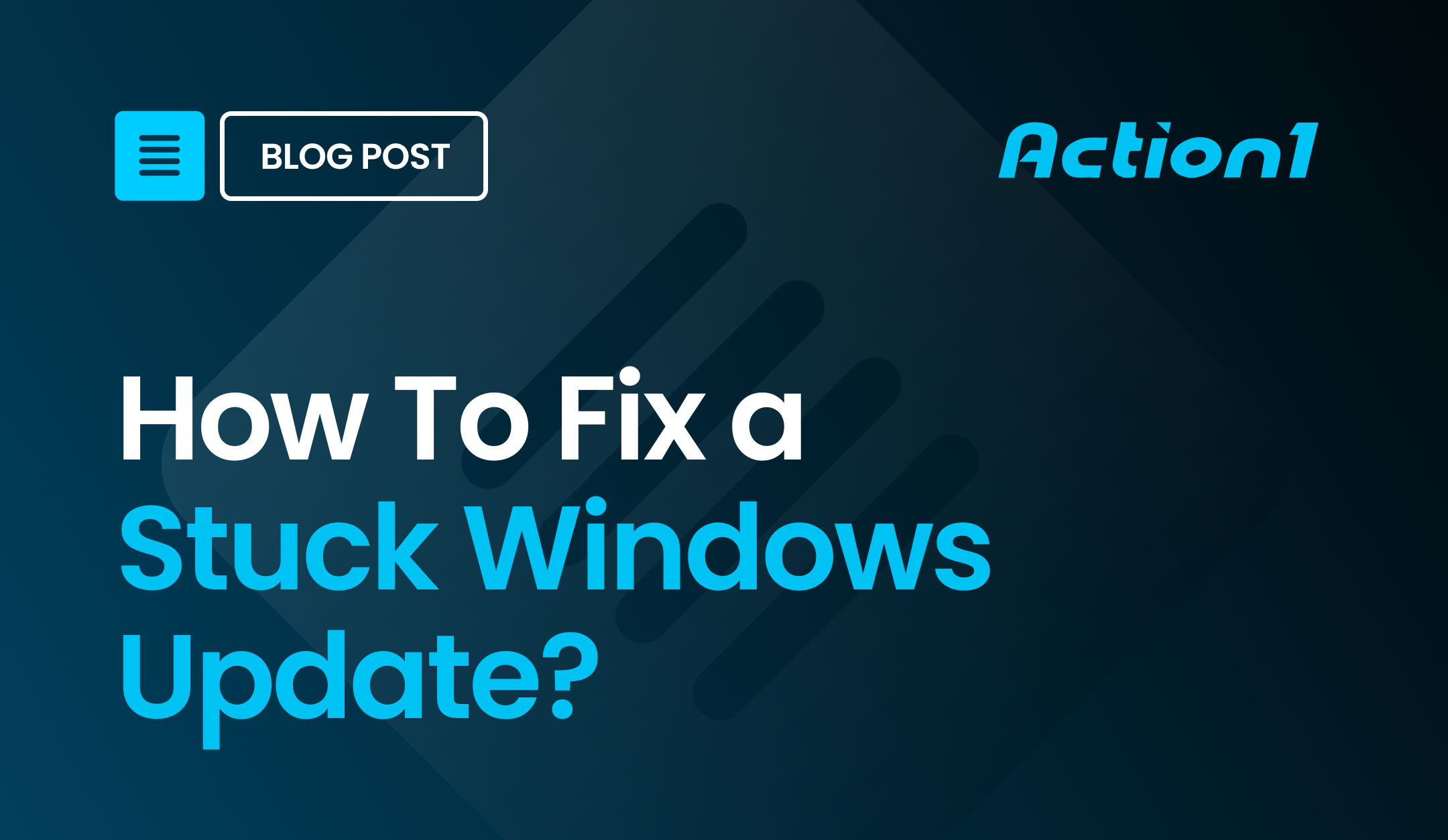 How to Fix Stuck Windows Update on Windows 10 & 11?| Action1