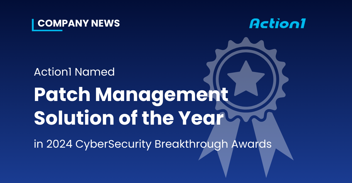 Action1 Named Patch Management Solution of the Year