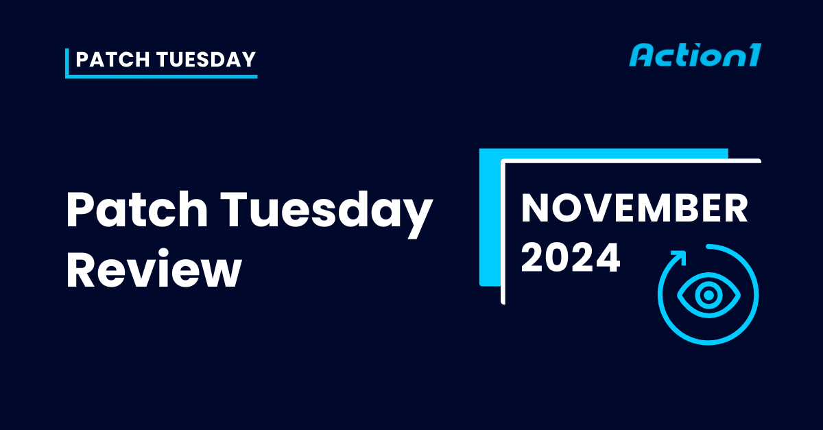 Patch Tuesday November 2024 | Action1