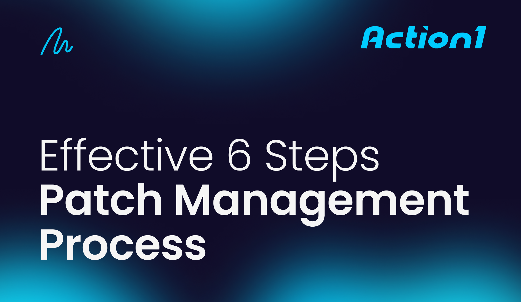 6 Step Patch Management Process | Action1