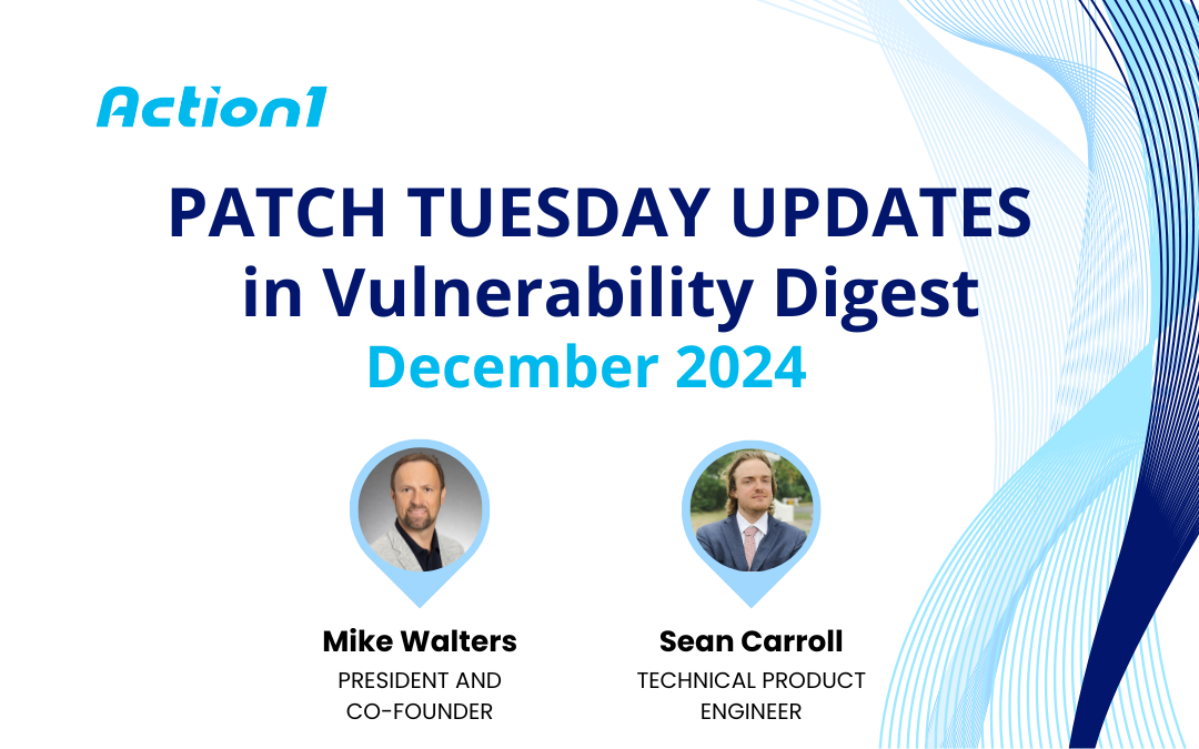 December 2024 Vulnerability Digest Recording | Action1
