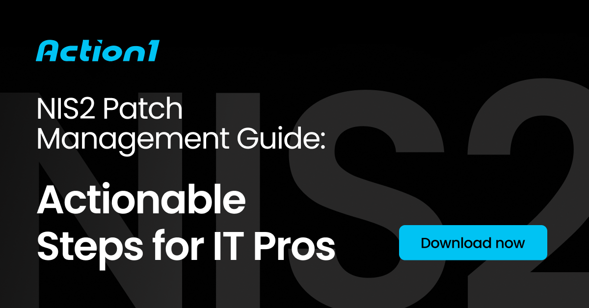 NIS2 Patch Management Guide: Actionable Steps | Action1
