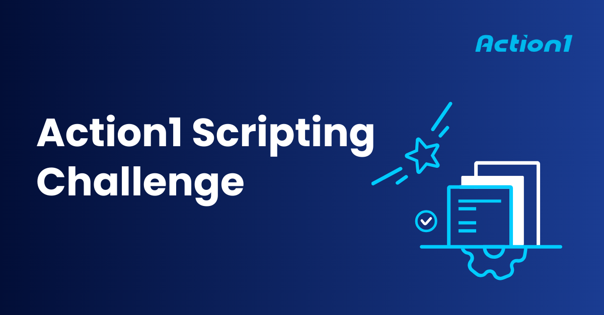 Action1 Scripting Challenge | Action1