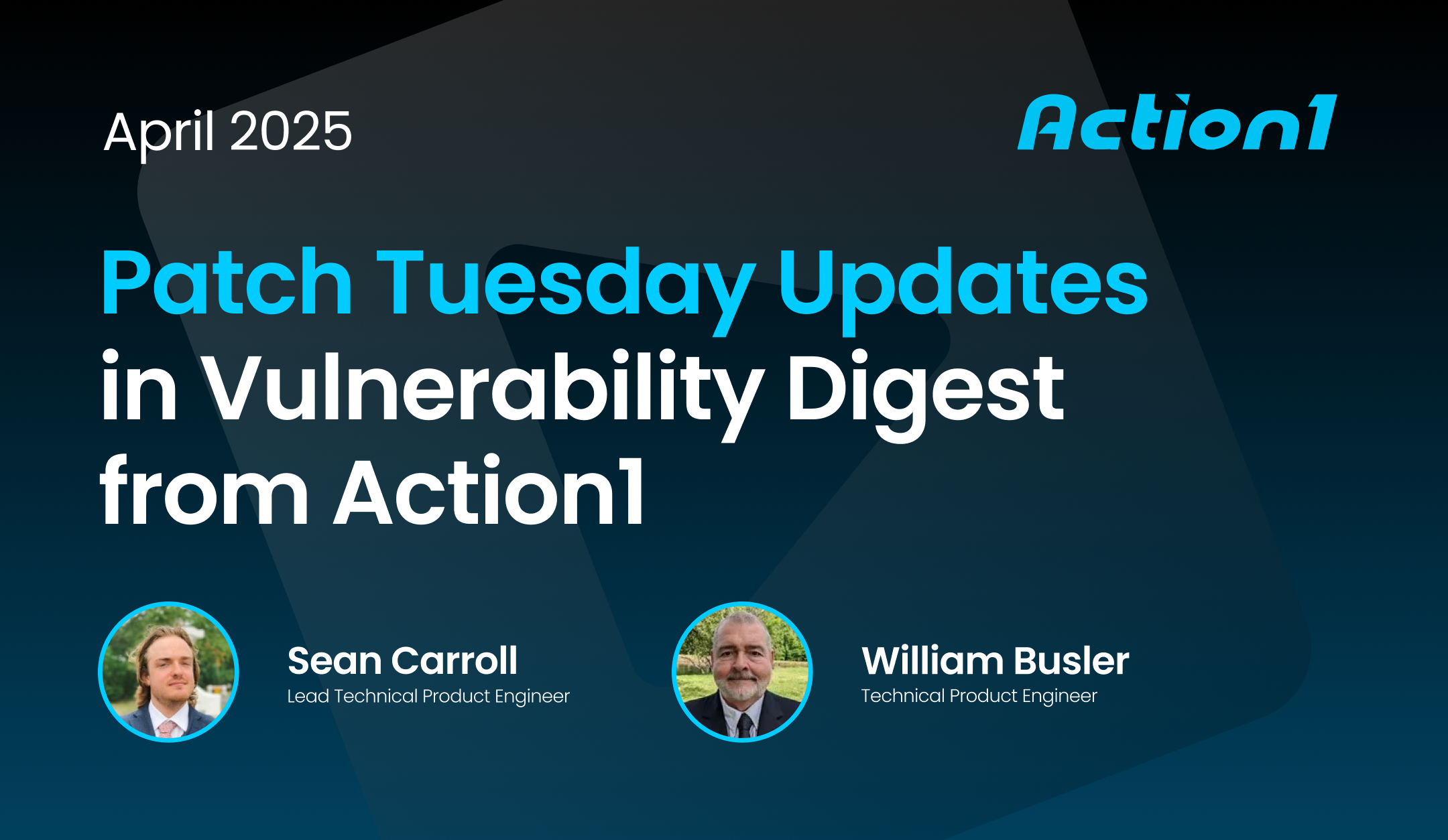 April 2025 Vulnerability Digest Recording | Action1