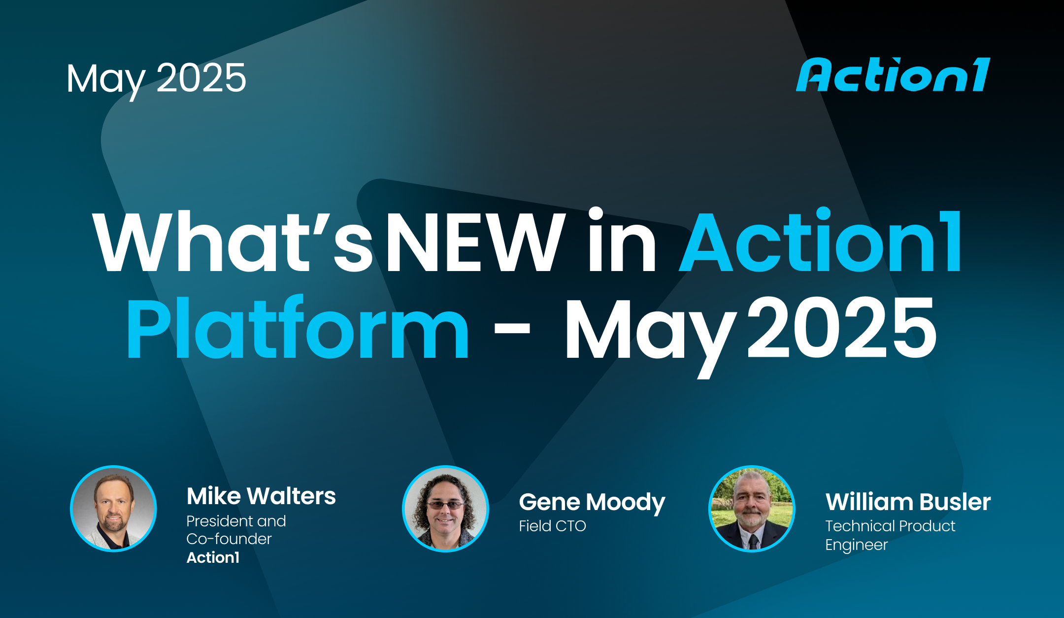 What’s NEW in Action1 Platform May 2025 Recording | Action1