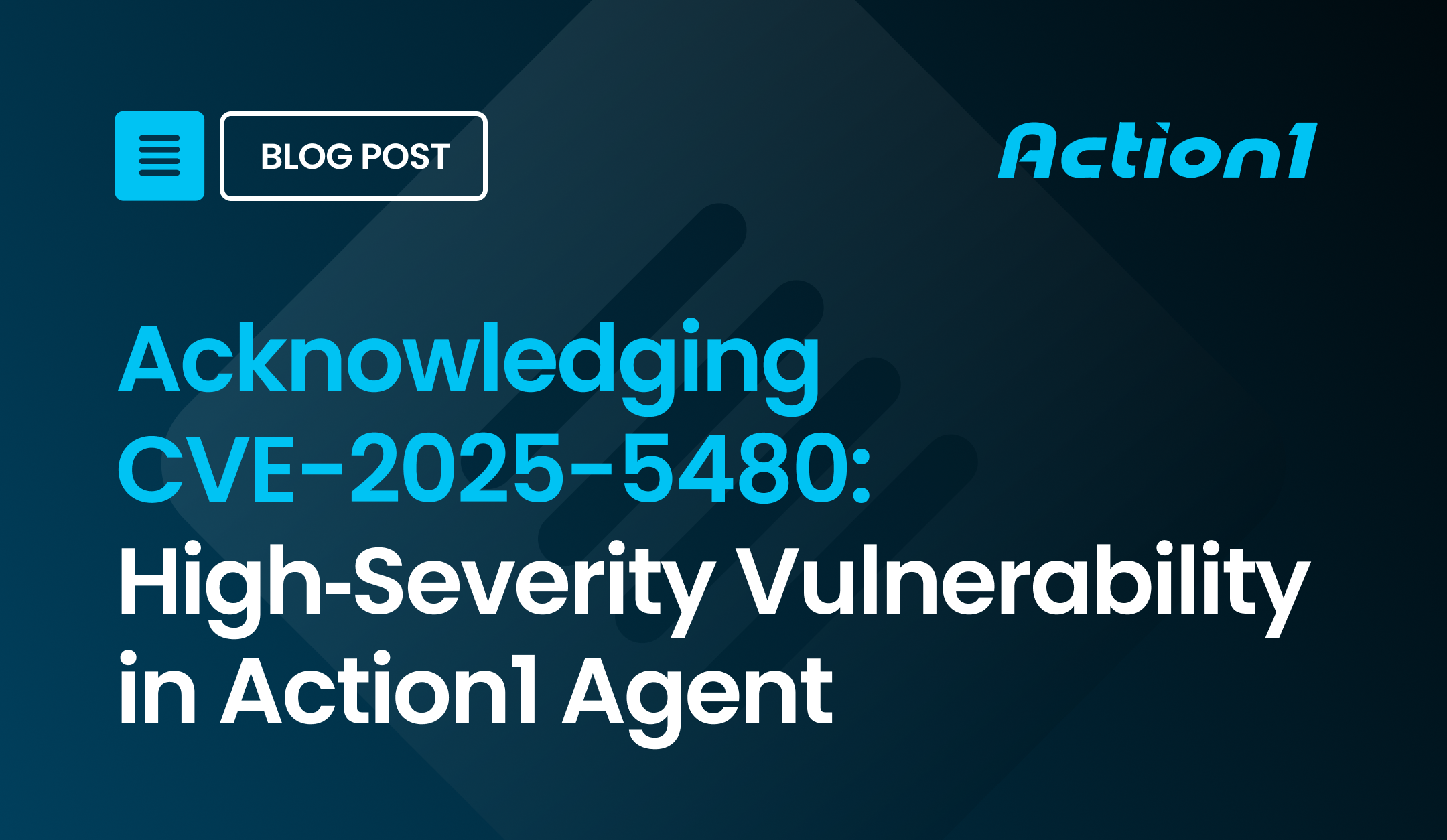 Security Advisory: CVE-2025-5480 – Vulnerability Patched in Action1 Agent | Action1