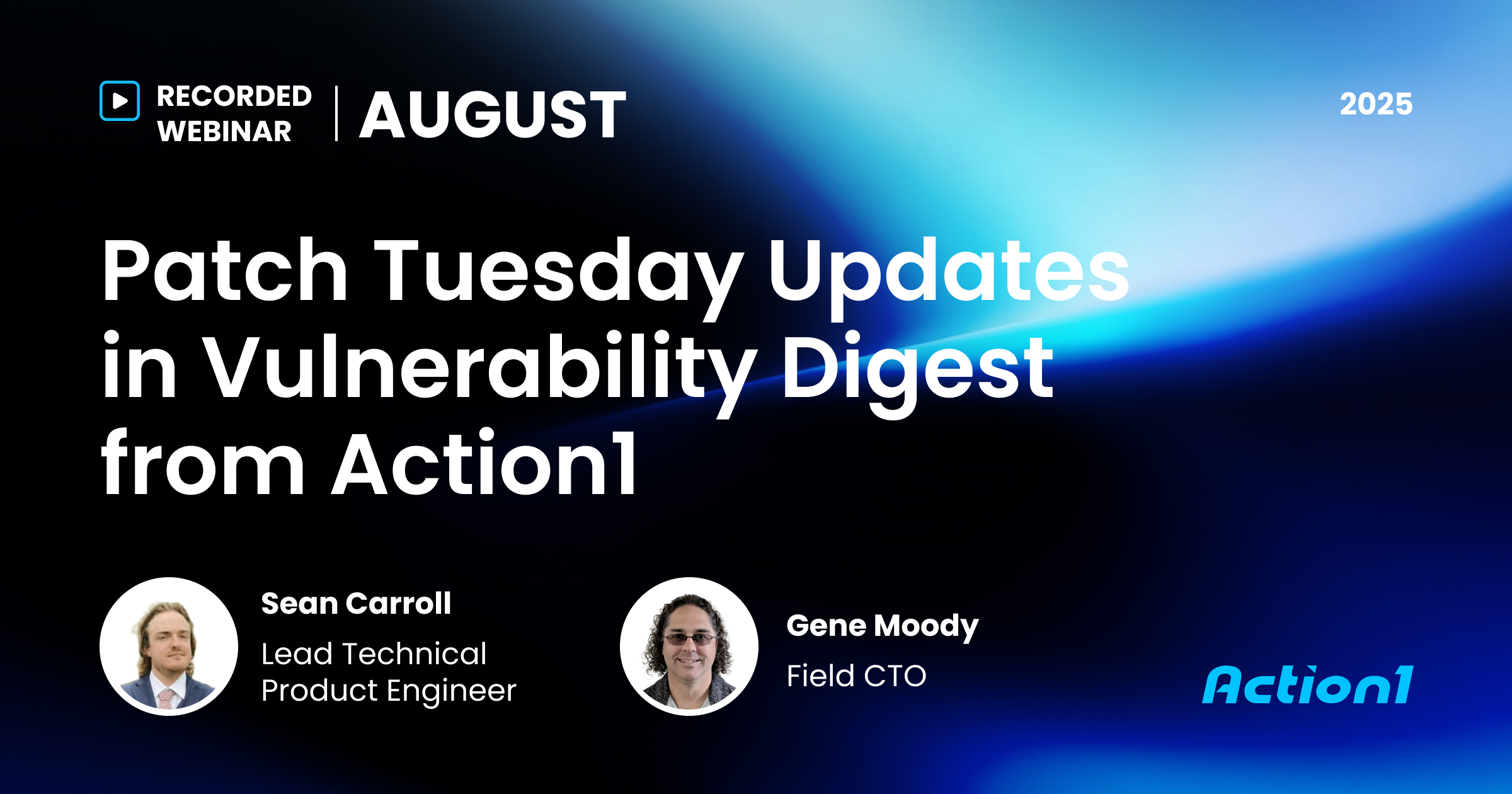 August 2025 Vulnerability Digest Recording | Action1