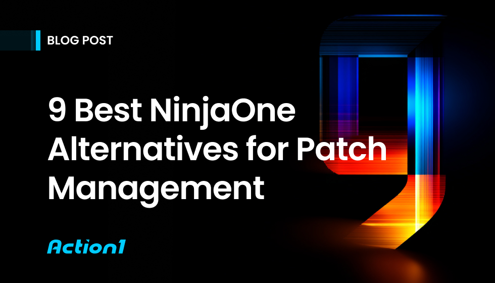 Top 9 Ninjaone Alternatives For Patch Management In 2025