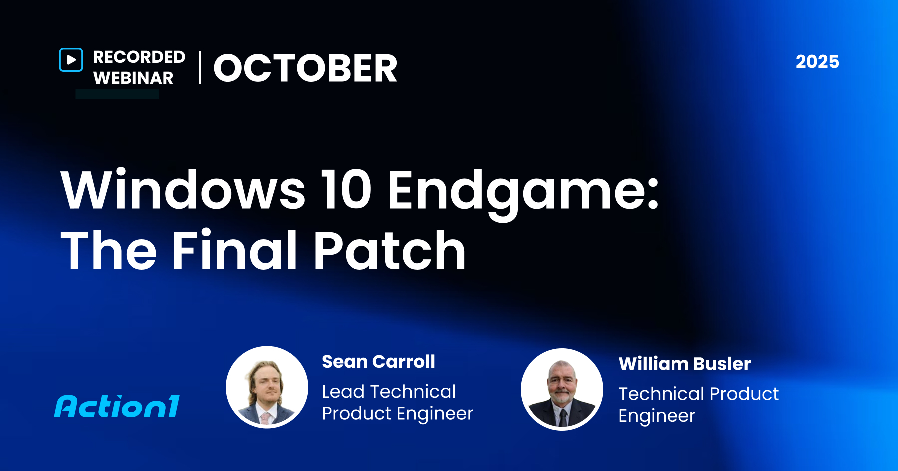 Windows 10 Endgame: The Final Patch Recording | Action1