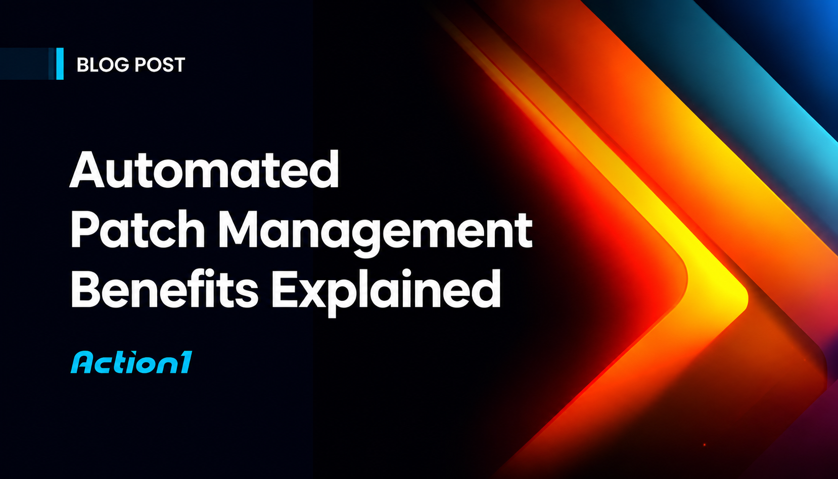 Automated Patch Management Benefits Explained | Action1