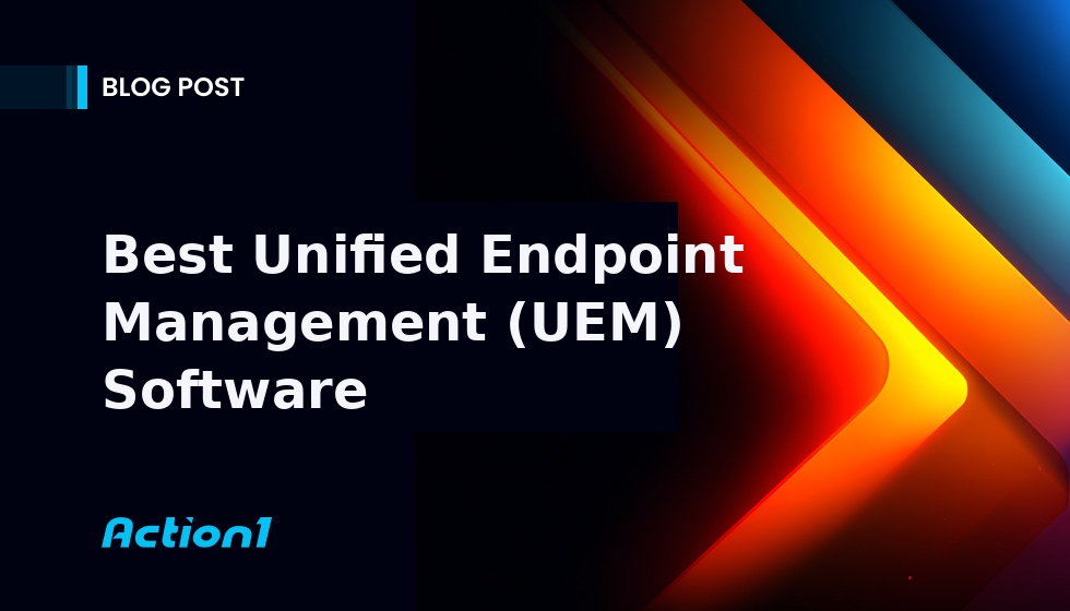 10 Best Unified Endpoint Management Software in 2026 | Action1
